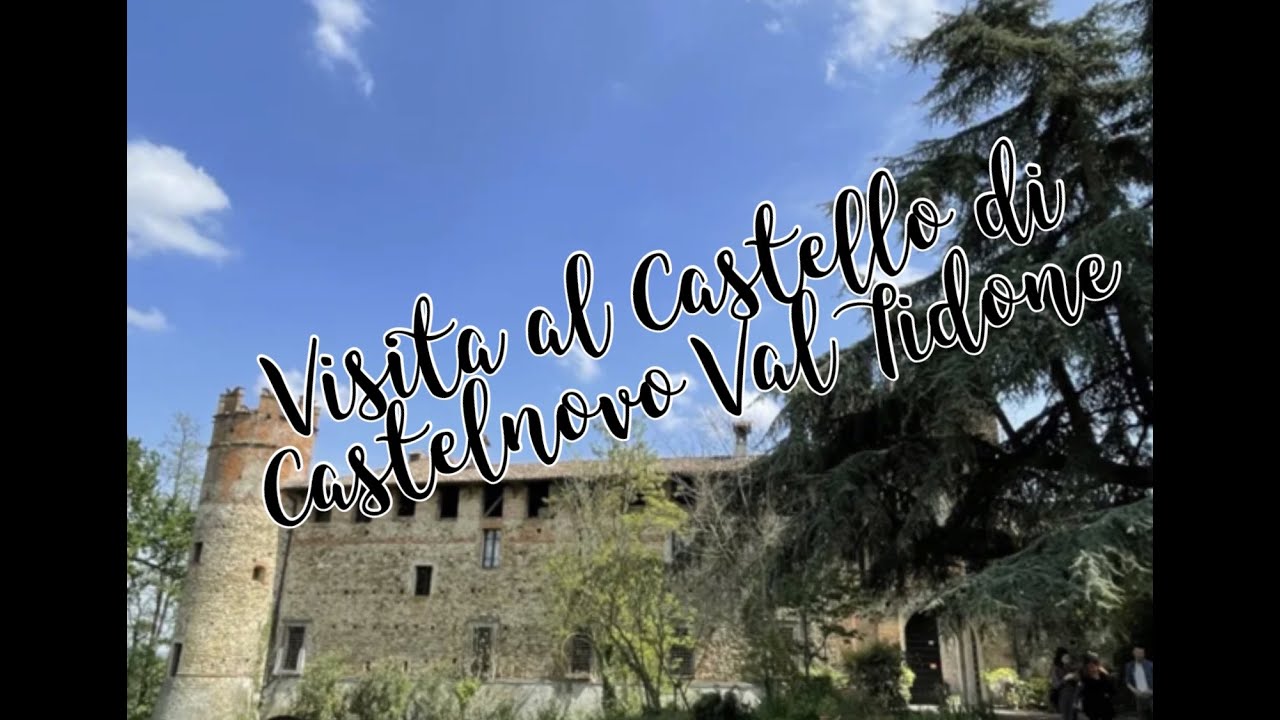 Ioviaggiocosi - Visita guidata al Castello di Castelnovo Val Tidone ...