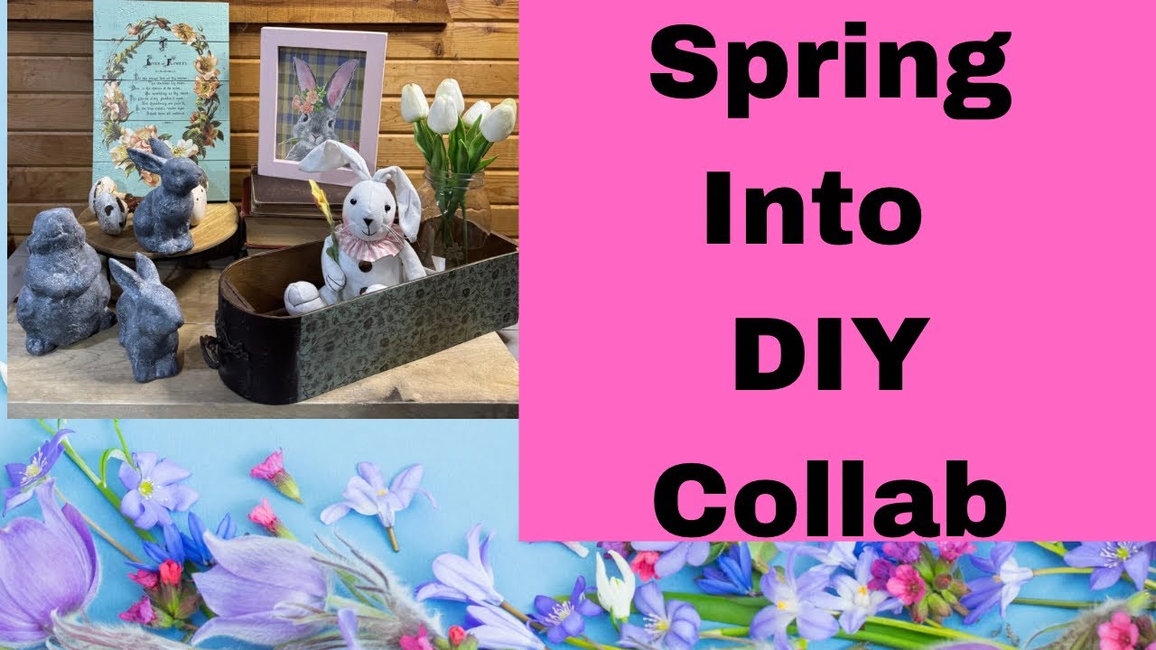 Spring Into DIY Collab - YouTube