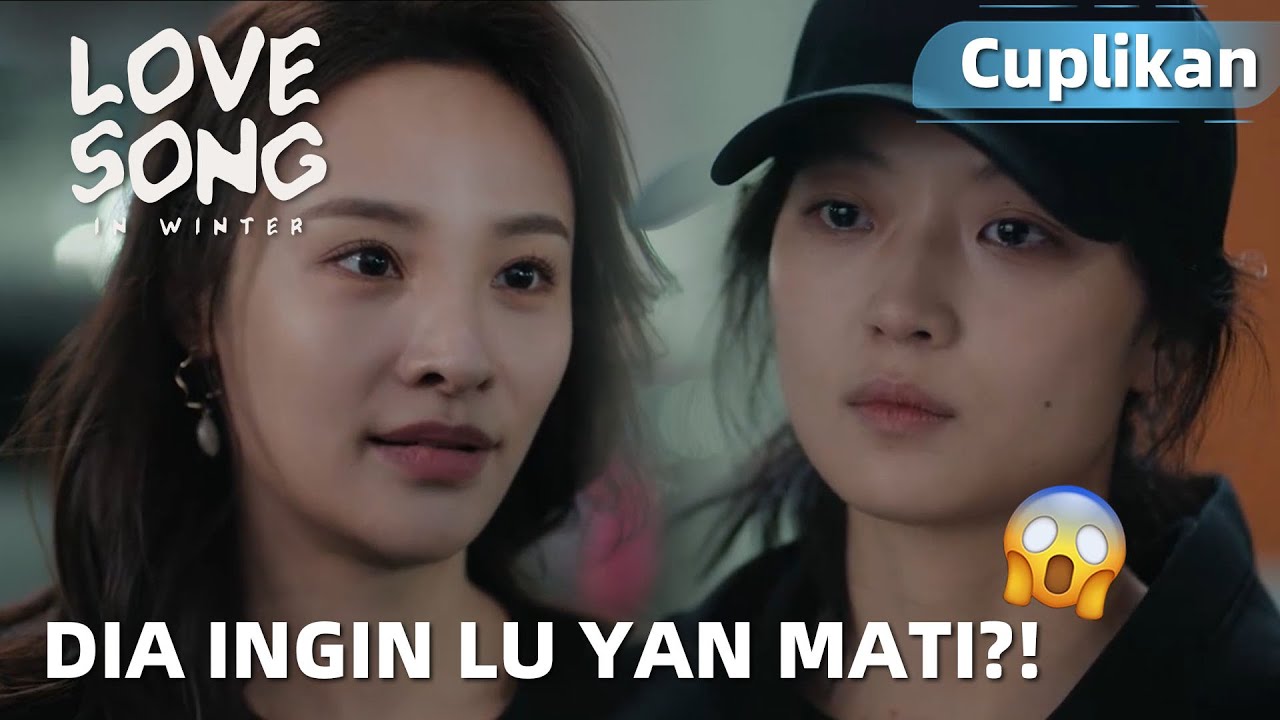 Love Song in Winter | Cuplikan EP15 Ding Jing Sangat Membenci Lu Yan | WeTV【INDO SUB】 - YouTube