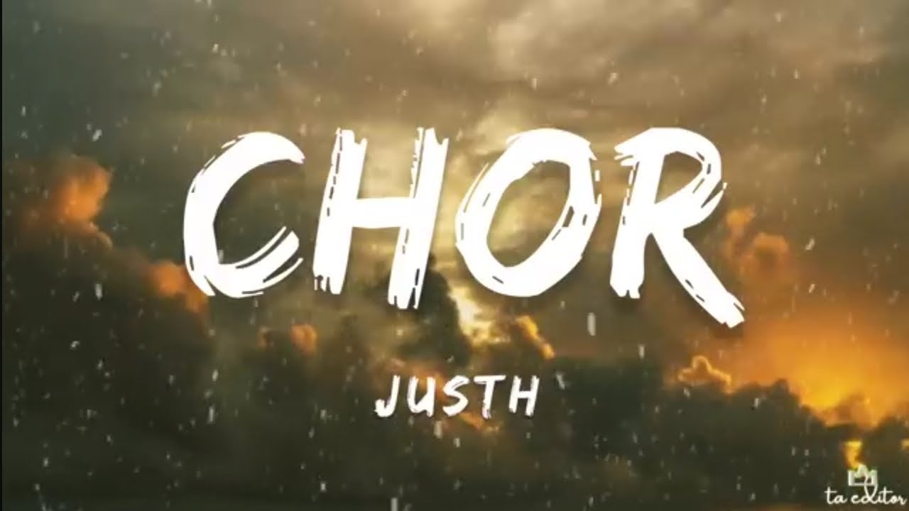 Justh Chor (Lyrics) - YouTube