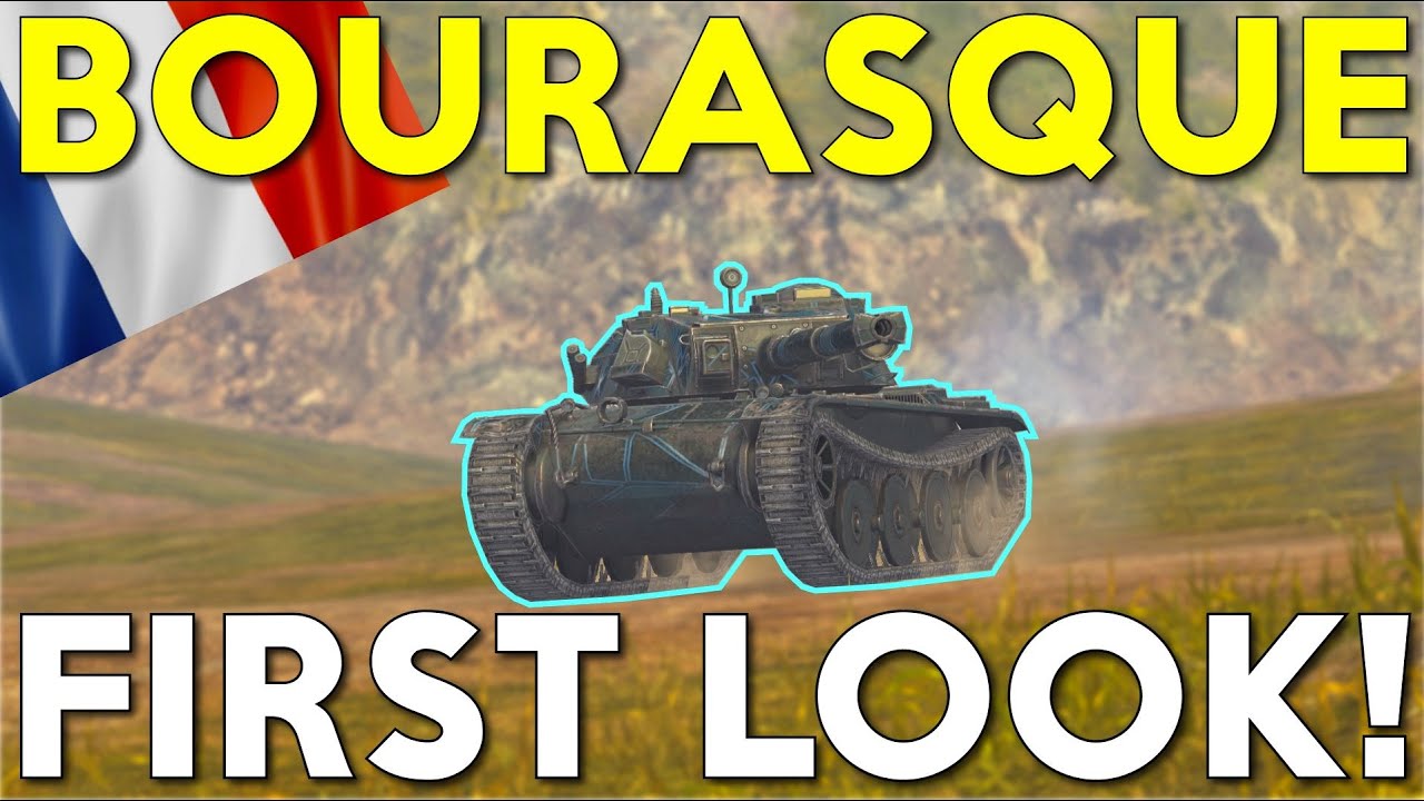 WOTB | FIRST LOOK AT THE BOURASQUE! - YouTube