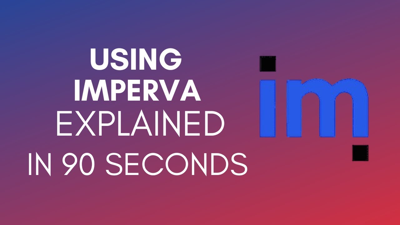 How To Use Imperva (2025) - YouTube
