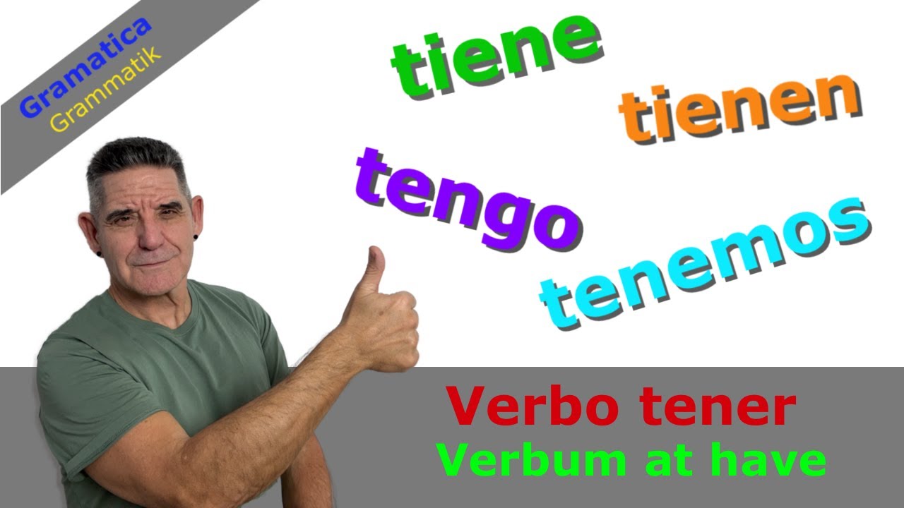 Verbum at have - Verbo tener - YouTube