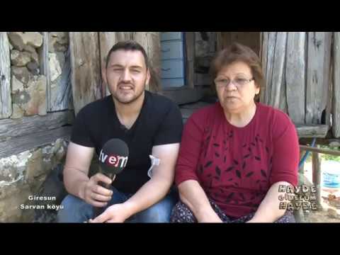 HAYDE GİDELUM HAYDE - GİRESUN SARVAN KÖYÜ