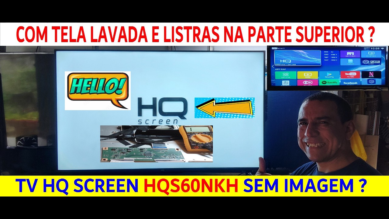 COMO ARRUMAR TV HQ SCREEN HQS60NKH SEM IMAGEM COM TELA LAVADA E LISTRAS ...