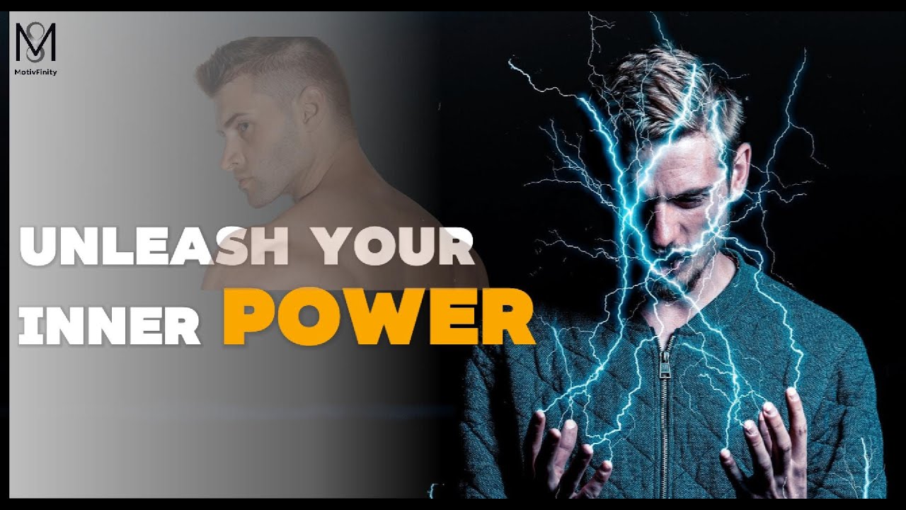 10 Techniques To Unleash Your Inner Power I Motivational Video I ...