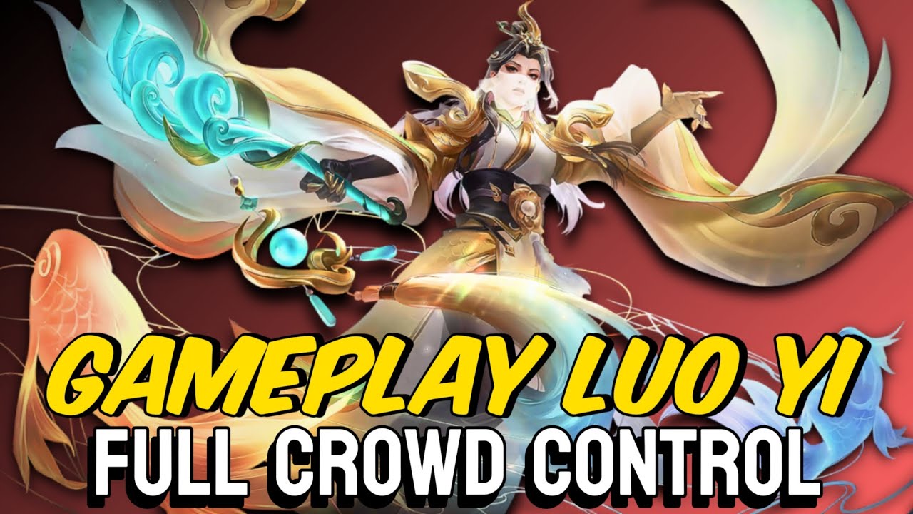 Tutorial Luo Yi MLBB: Auto Bikin Musuh Kocar-Kacir dengan Combo CC ...