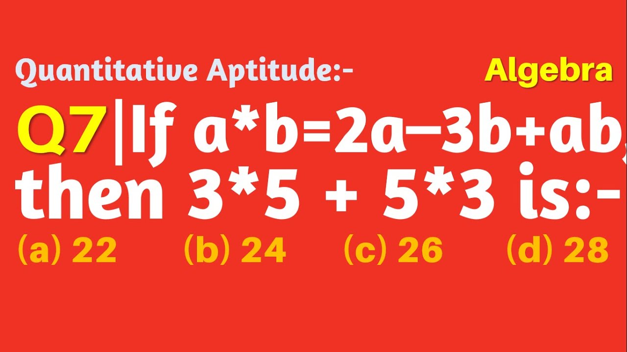 Q7 If A B 2a 3b Ab Then 3 5 5 3 Is Equal To Algebra q7-if-a-b-2a-3b-ab-then-3-5-5-3-is-equal-to-algebra