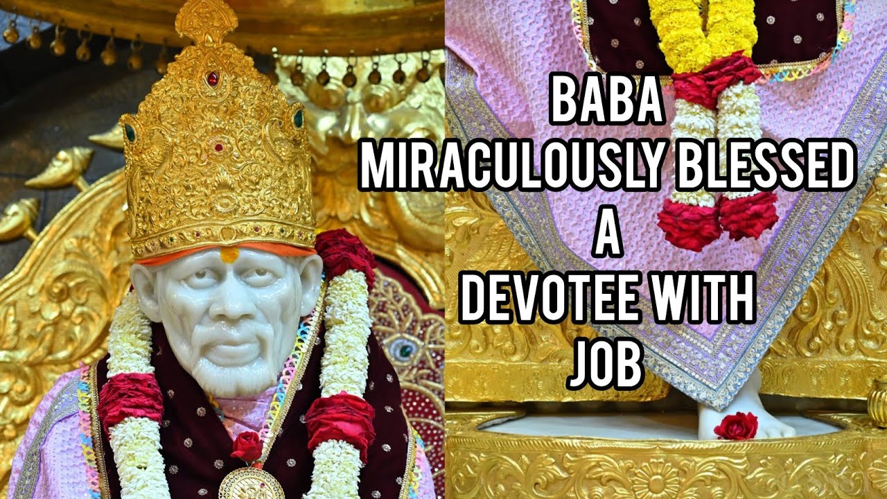 Baba blessed a devotee with desired job - YouTube