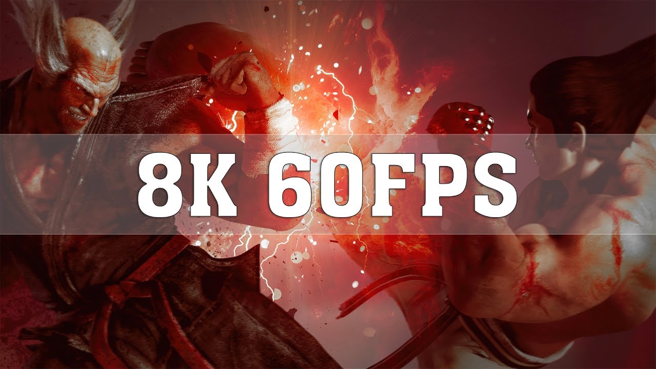TEKKEN 7 8K PC Gameplay - Intro Movies | 8K 60FPS | Titan Xp (2017) 4 ...