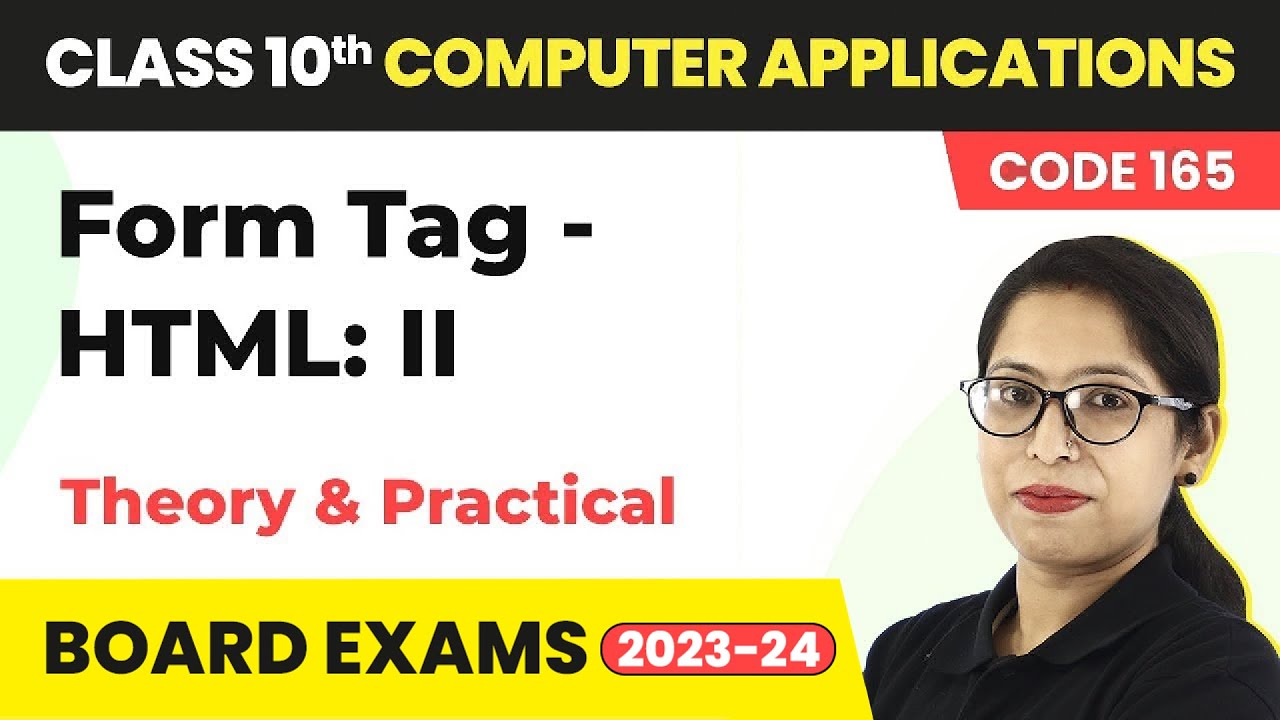 Class 10 Computer Applications Chapter 4 Form Tag HTML II Theory Practical 2022 23 Class 10 Computer Applications Chapter 4 Form Tag HTML II Theory Practical 2022 23