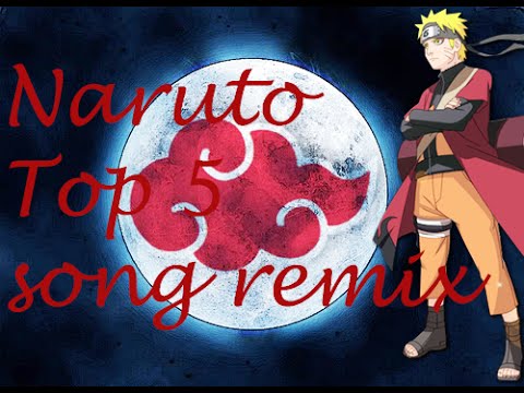 Naruto Shippuden-Top 5 song remix - YouTube