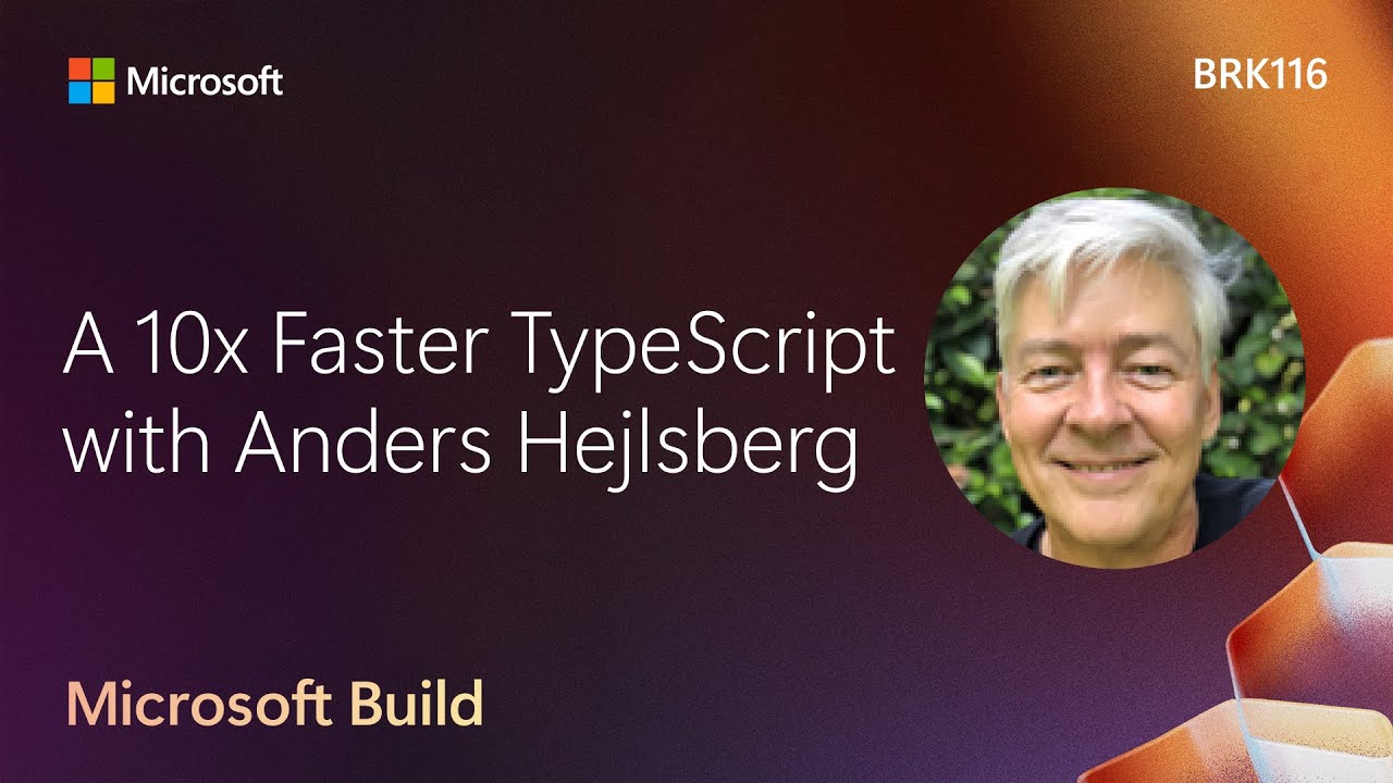 A 10x Faster TypeScript with Anders Hejlsberg | BRK116 - YouTube