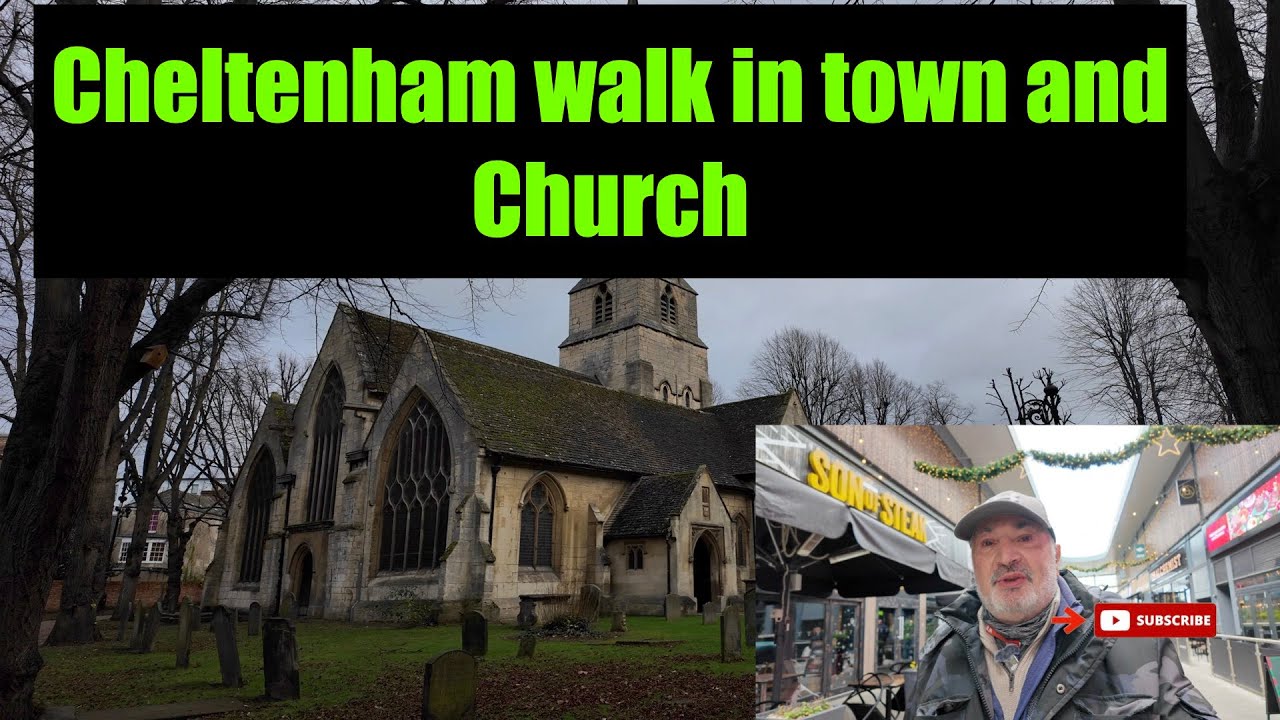 Cheltenham walk in town and Church - YouTube