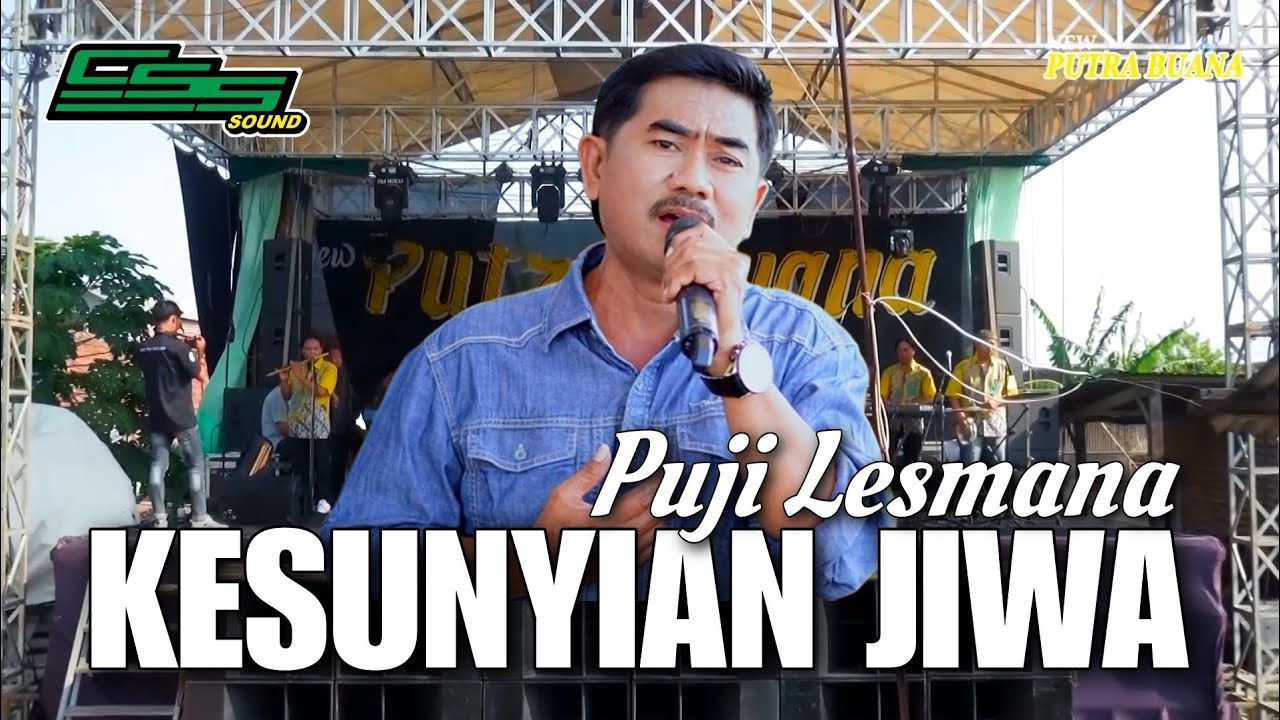 KESUNYIAN JIWA - PUJI LESMANA || NEW PUTRA BUANA LIVE PERFORMANCE with ...