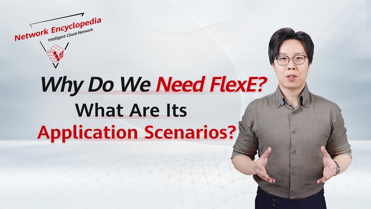 IPv6 Enhanced Series — Have You Ever Heard of FlexE What Is FlexE - YouTube