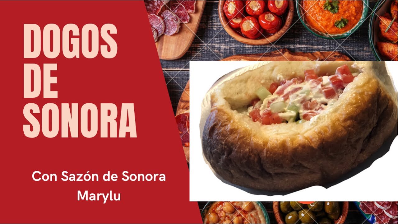 Hot Dogs( DOGOS ) estilo Sonora - YouTube