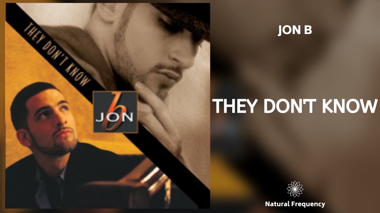 Jon B They Dont Know 432hz Youtube