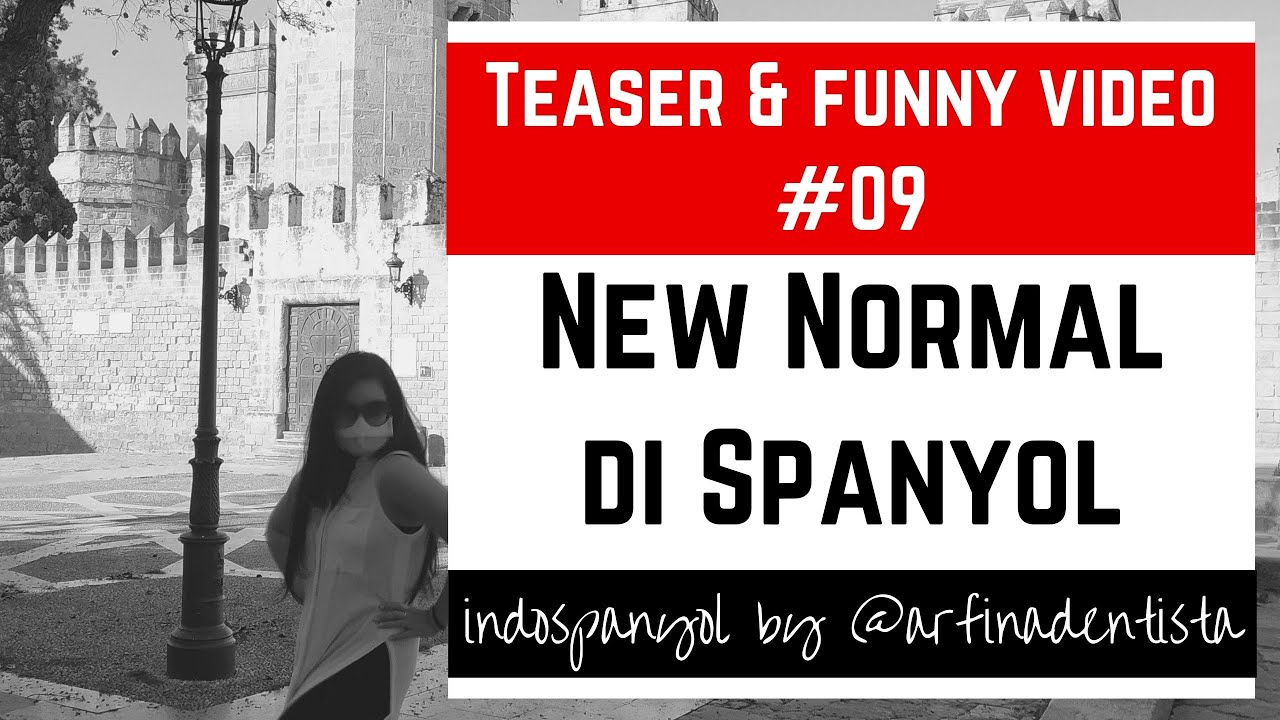 Teaser & funny video #09 : New normal di Spanyol - YouTube