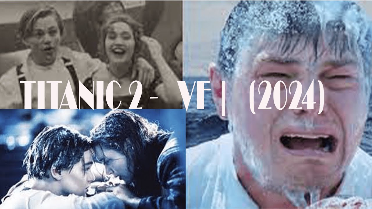 Titanic 2 Bande Annonce VF 2024 - YouTube