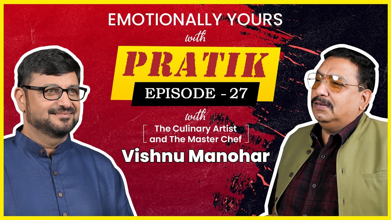Ft. Chef Vishnu Manohar | The Culinary Artist & The Master Chef ...