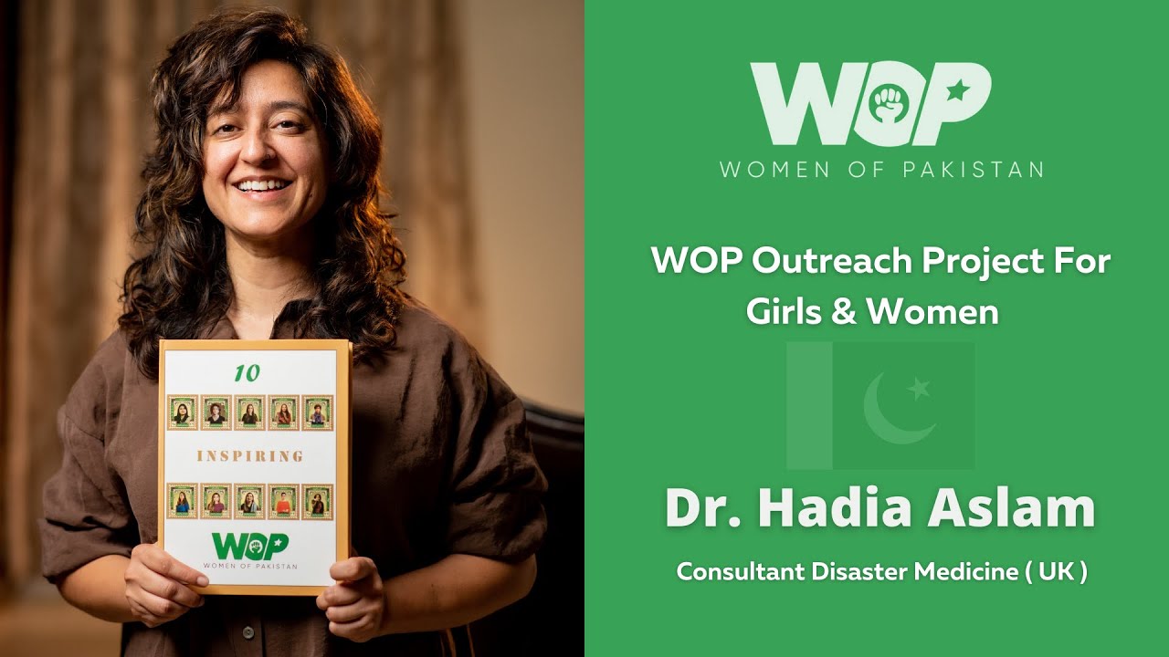 10 Inspiring women of Pakistan I Dr. Hadia Aslam - YouTube