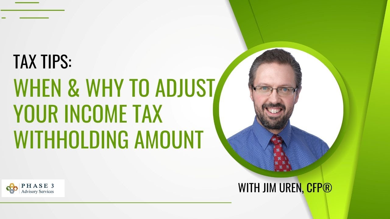 How & When to Adjust Your Paycheck Withholding | Income Tax Saving Tips ...
