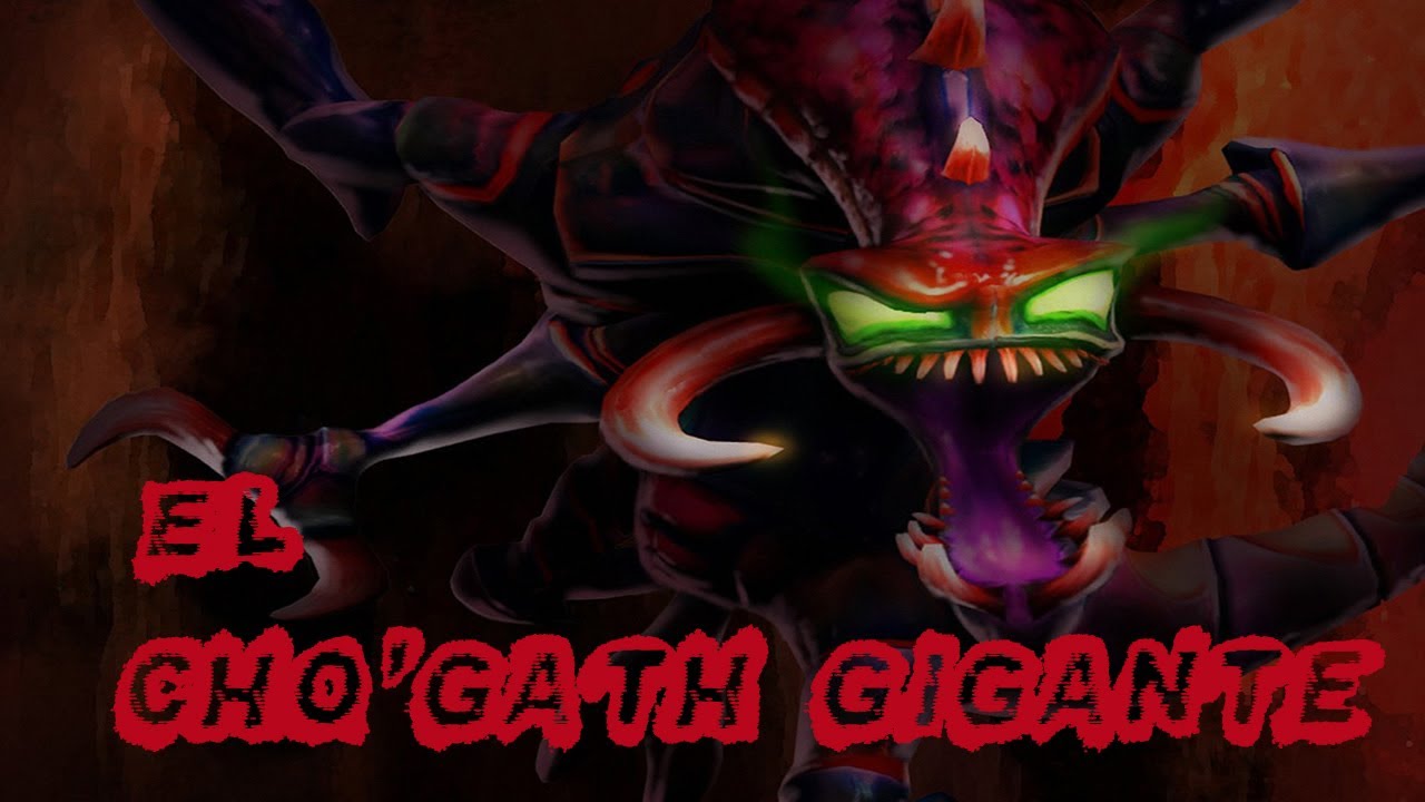 El Cho'Gath gigante - YouTube