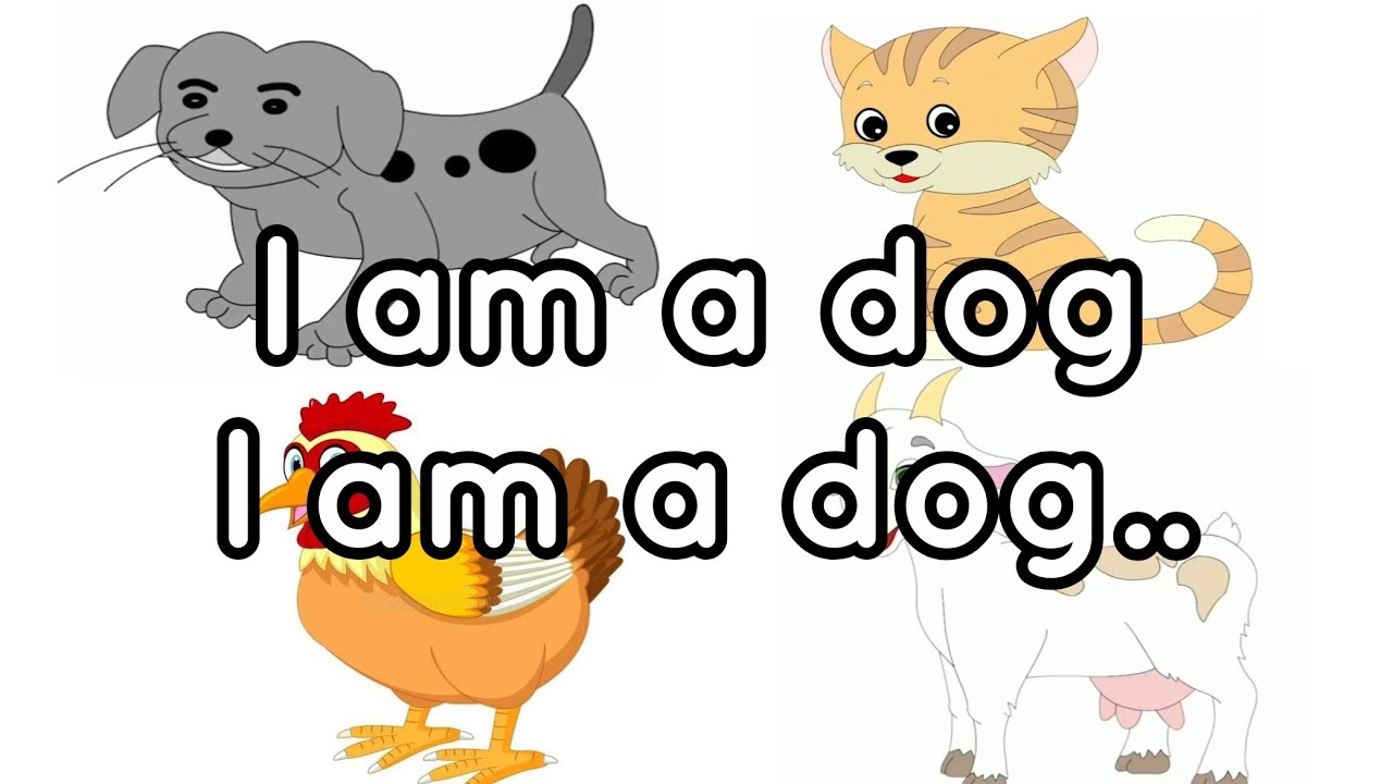 I am a dog... I am a dog.. | Kid's song | Nursery rhyme - YouTube
