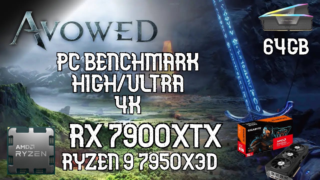 Avowed PC Benchmark 4K RX 7900XTX/RYZEN 9 7950X3D 64GB RAM - YouTube