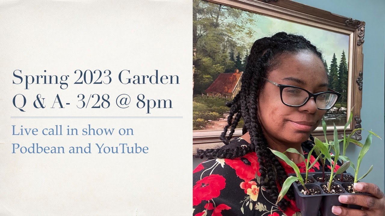Spring Garden 2023 Garden Q & A - YouTube