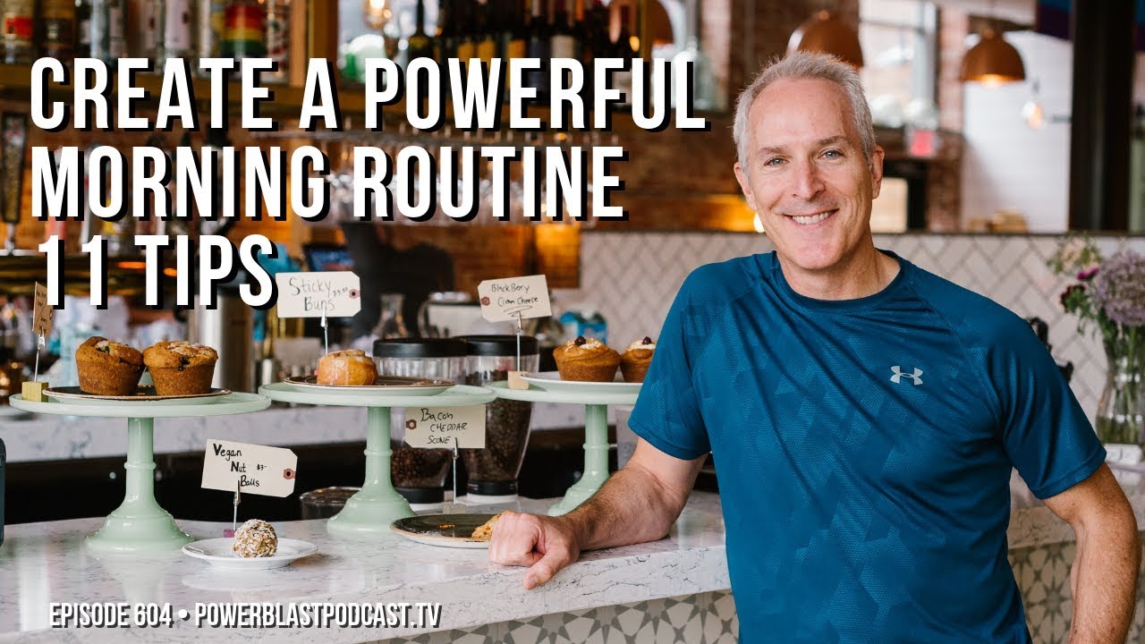 Create A Powerful Morning Routine With These 11 Tips - YouTube