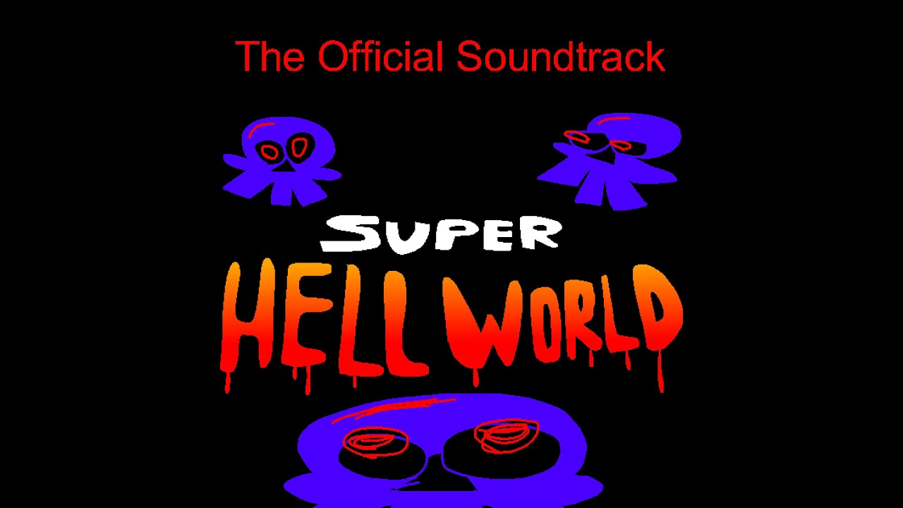 SUPER HELL WORLD OST - YouTube