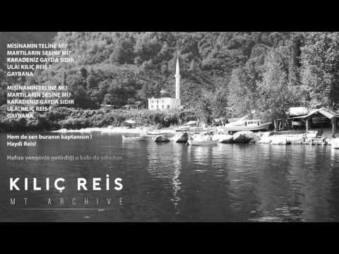 MT - Kılıç Reis [W. Emre Sali] (2016)