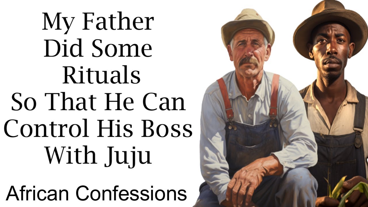 My Father Did Some Rituals So That He Can Control His Boss With Juju ...