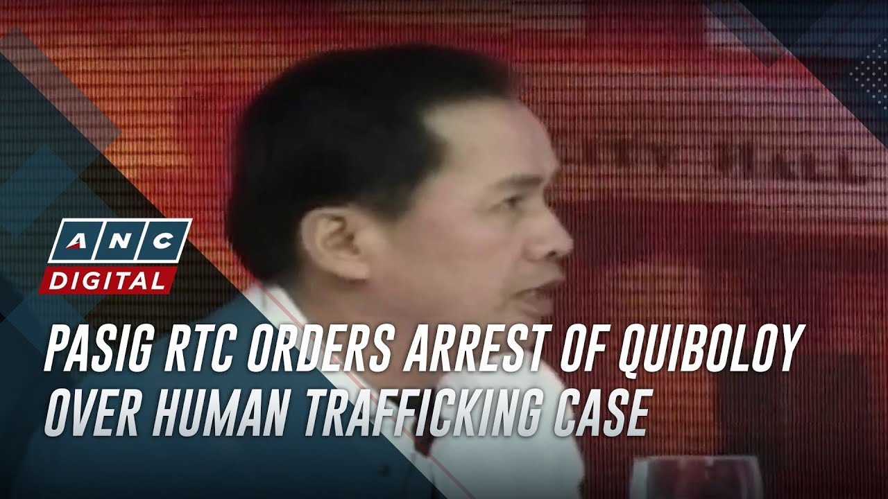 Pasig RTC orders arrest of Quiboloy over human trafficking case | ANC ...
