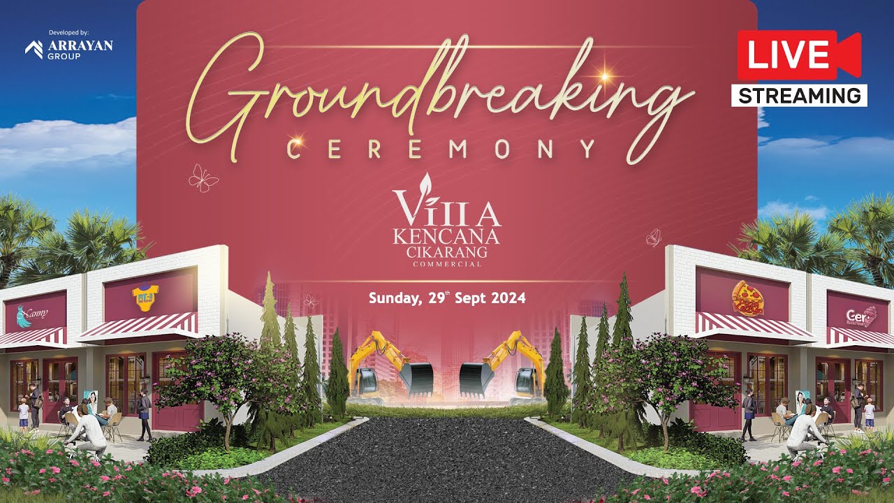 GROUNDBREAKING RUNITA VILLA KENCANA CIKARANG - KOMITMEN ARRAYAN GROUP UNTUK MASA DEPAN - YouTube