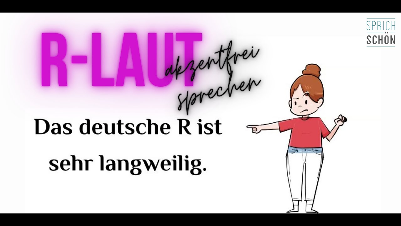 Das deutsche R aussprechen lernen | deutlich Deutsch sprechen | Daf ...