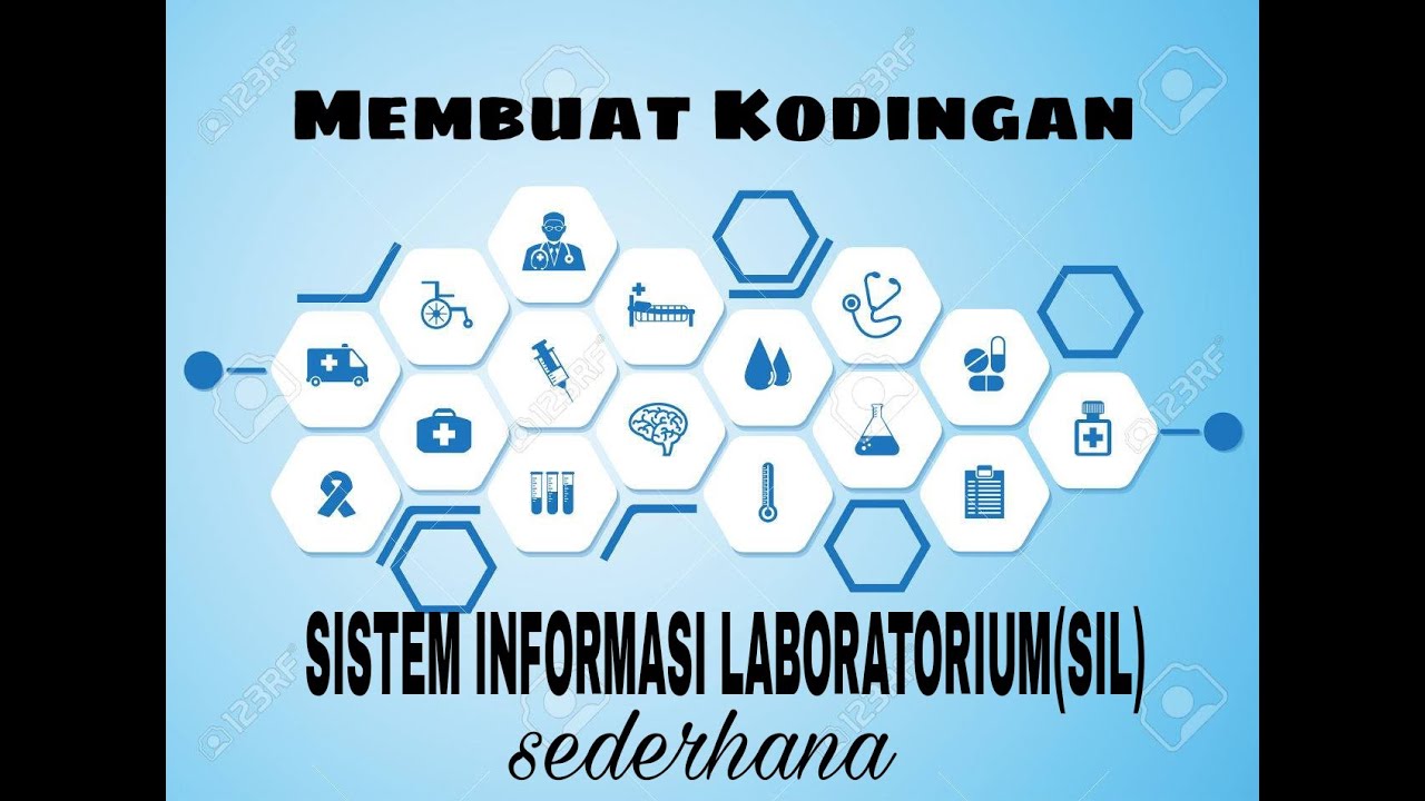 MEMBUAT KODINGAN SISTEM INFORMASI LABORATORIUM(SIL) SEDERHANA - YouTube