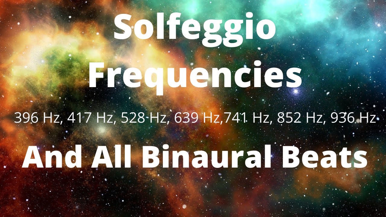 All 9 Solfeggio Frequencies and All Binaural Beats - Full body Healing ...