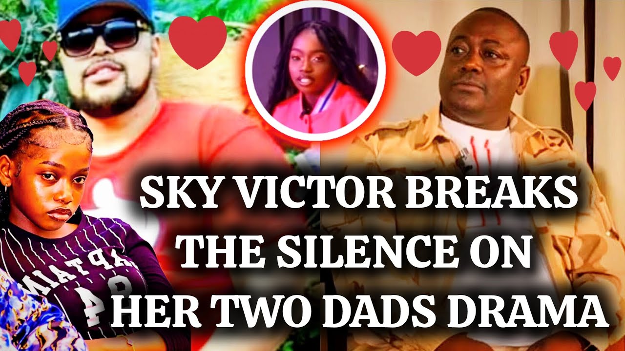 Emotional 💔🥺Sky Victor Breaks The Silence On Her Two Dad's Drama# ...