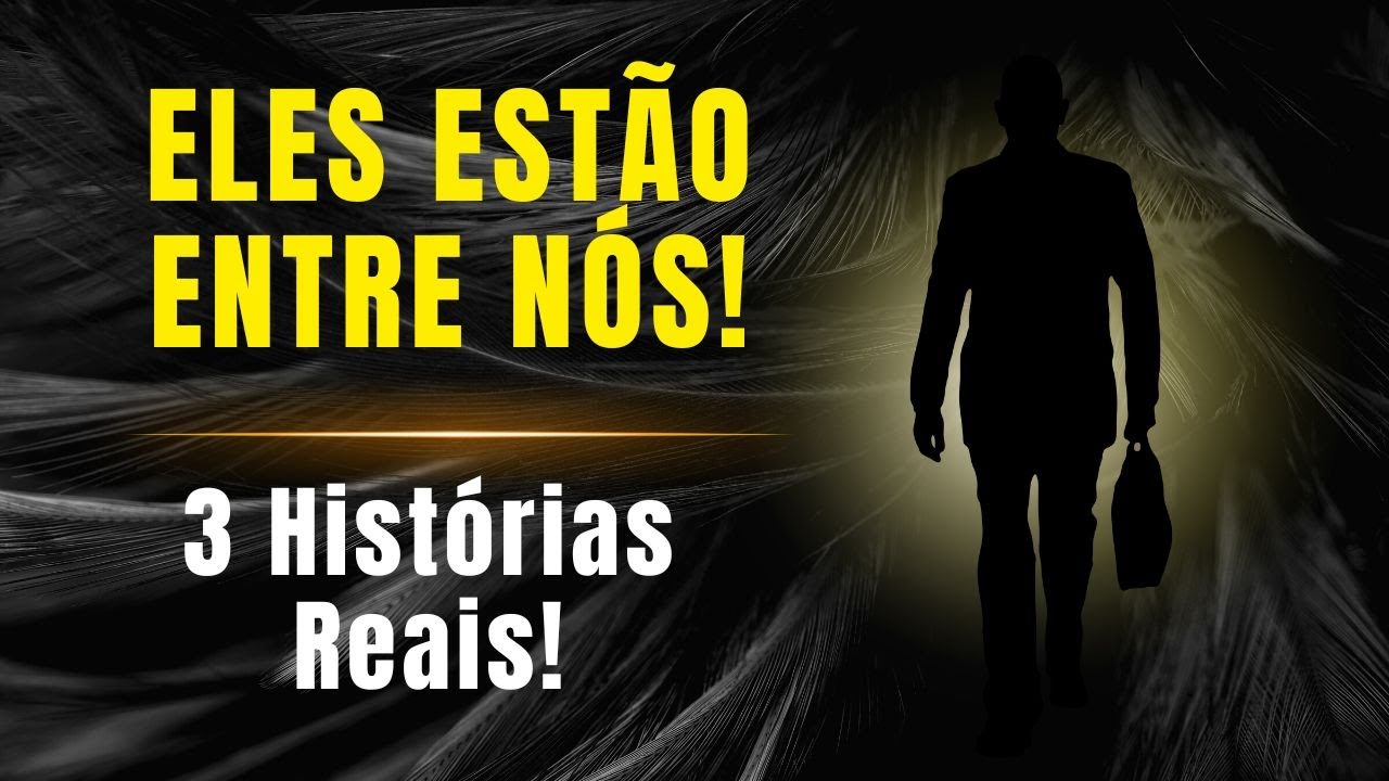 ELES ESTÃO ENTRE NÓS : 3 FATOS REAIS/ THEY ARE AMONG US: 3 REAL FACTS ...