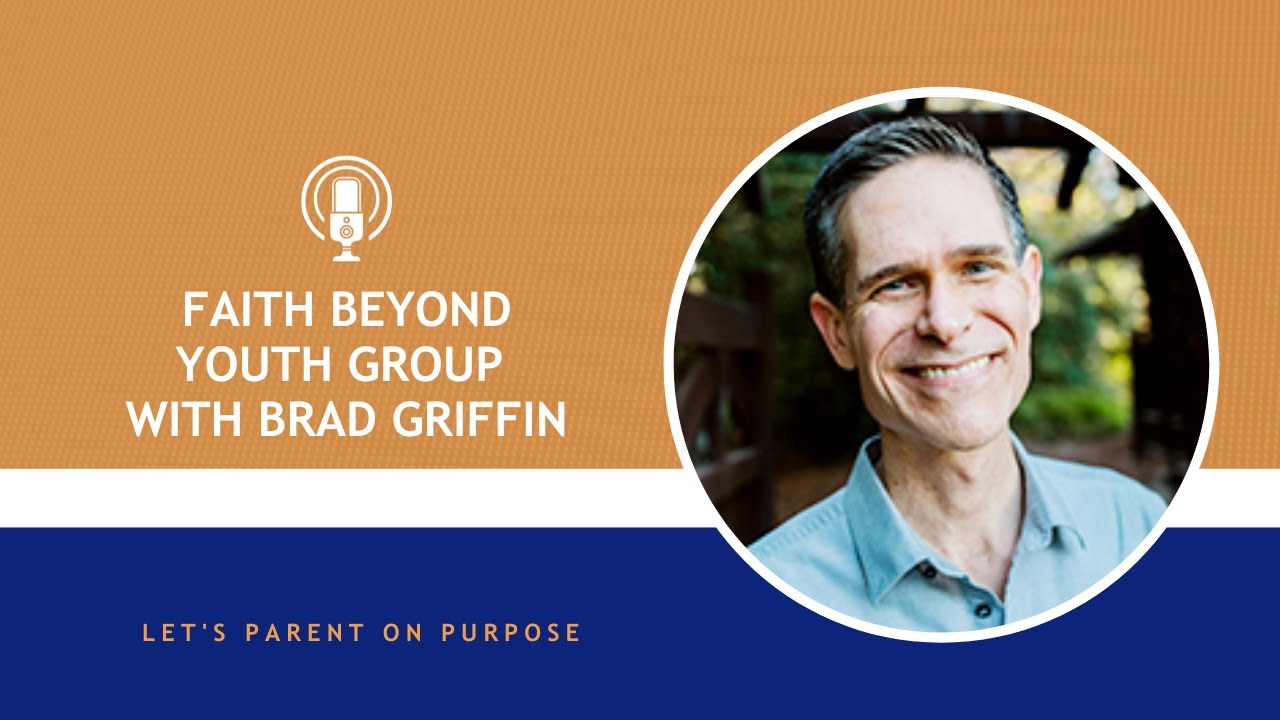 Faith Beyond Youth Group with Brad Griffin - YouTube