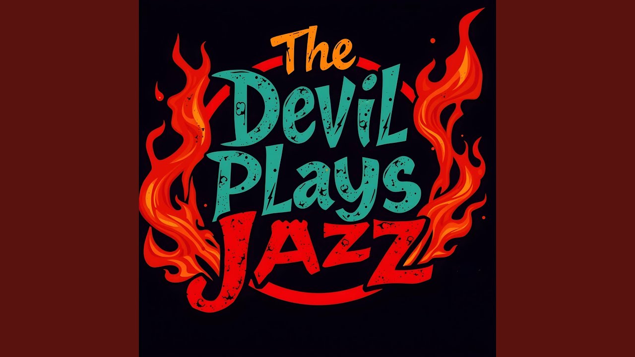 The Devil Plays Jazz - YouTube