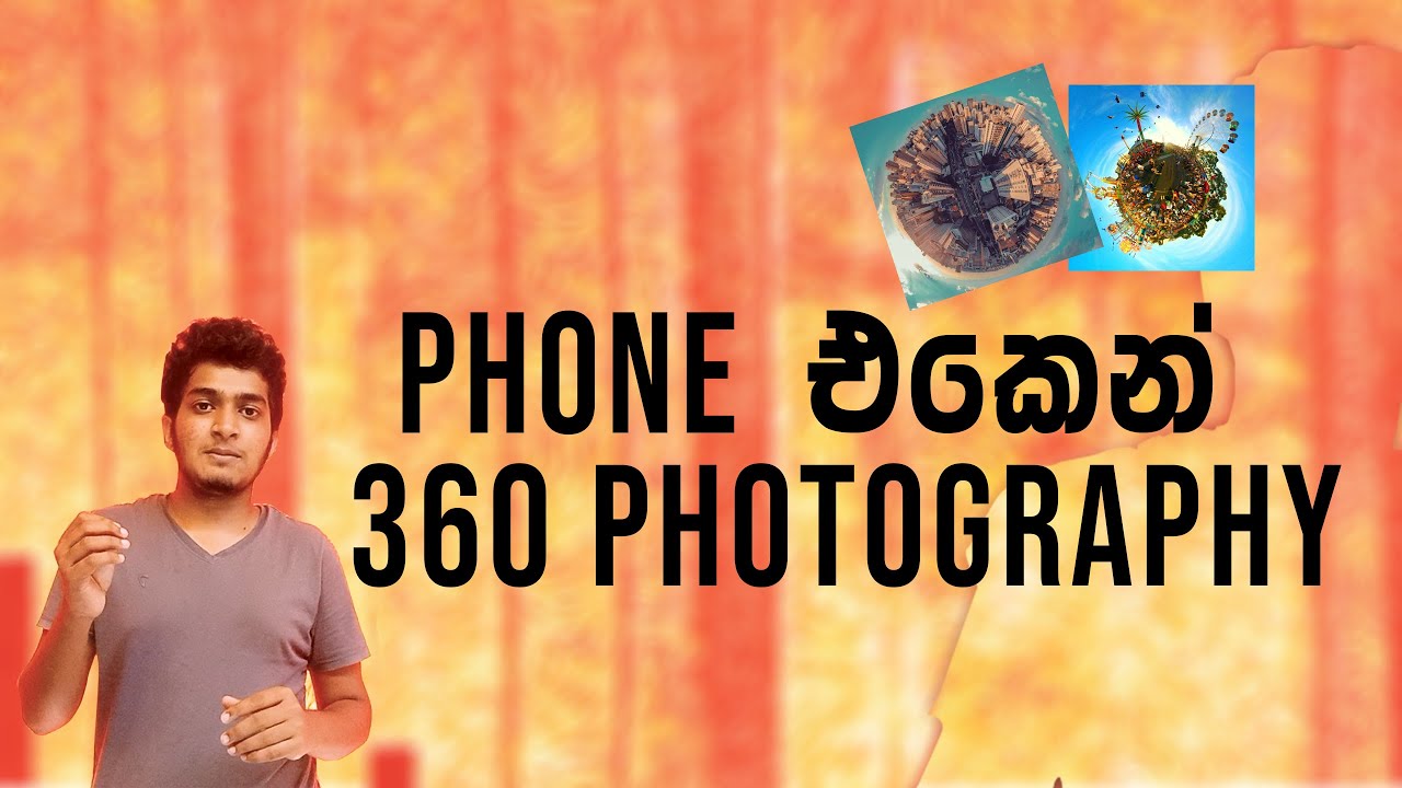 360 Photography with your smartphone | Phone එකෙන් 360° Photo ගහමු | indu brolk #youtube # ...