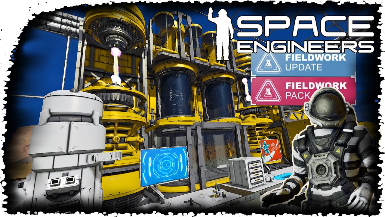 Is This The Best Space Engineers Update Yet? Fieldwork Update And Pack ...