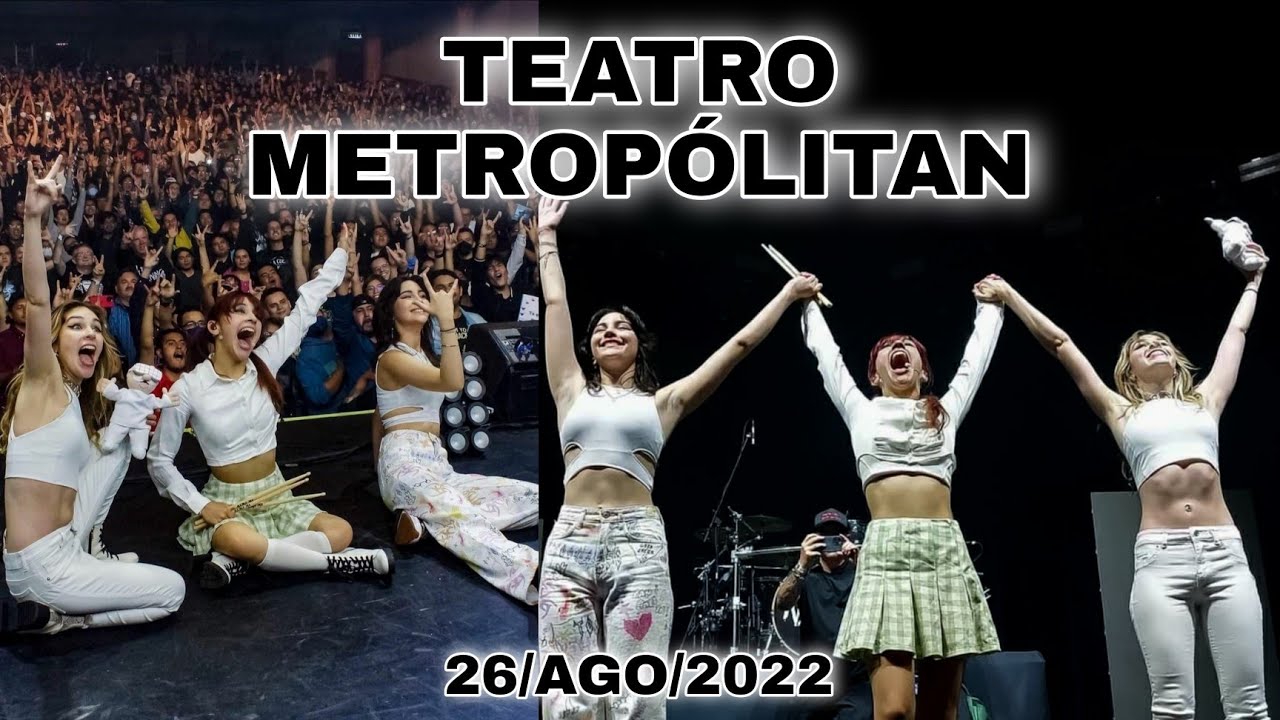 The Warning | Teatro Metropólitan CDMX 26/Agosto/2022 - YouTube