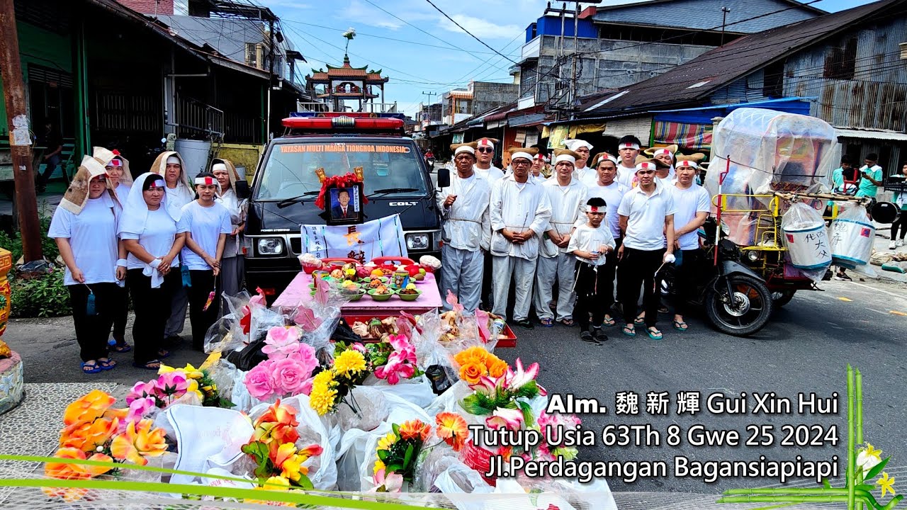 Tradisi Pemakaman Tionghoa⚰️ Alm.魏新輝Gui Xin Hui Tutup 63Th 8Gwe25 2024 ...