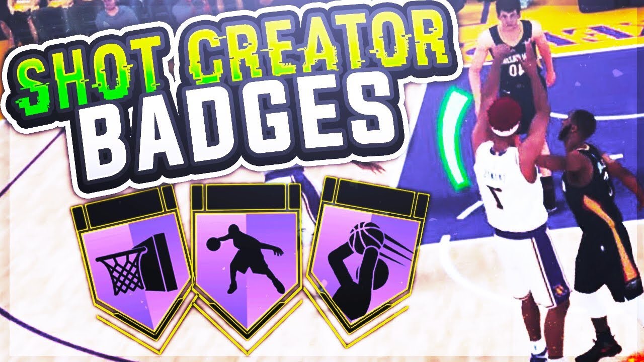 NBA 2K19 TIPS: HOW TO UNLOCK ALL SHOT CREATOR BADGES - SHOT CREATING ...