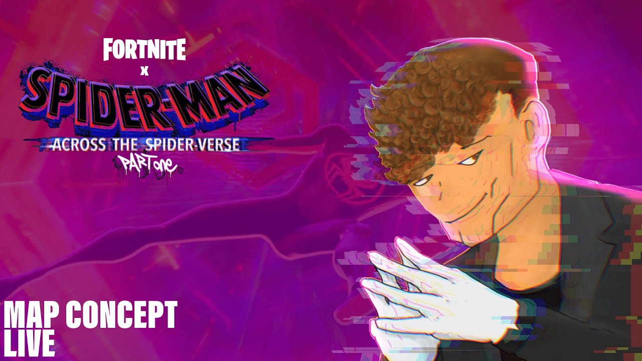 Fortnite Map Concept LIVE in the making - SPIDER-MAN Across the SPIDER ...